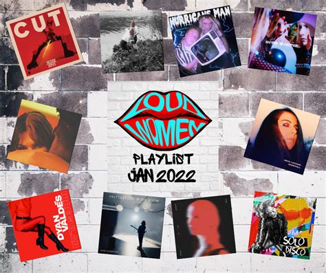 The Loud Women January Playlist Loud Women