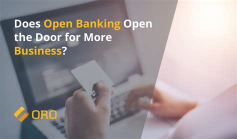 Does Open Banking Open The Door For More Business Orocommerce