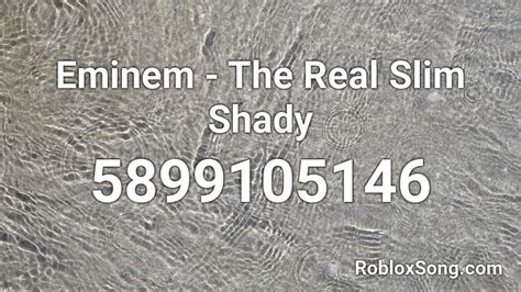 Eminem The Real Slim Shady Roblox Id Roblox Music Codes