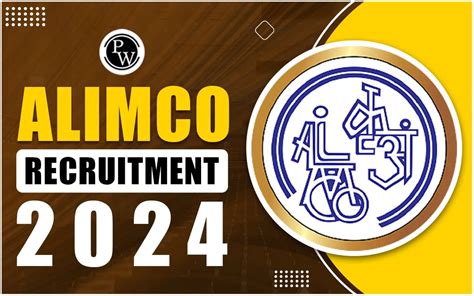 Alimco Recruitment 2024 Out Apply Online For 38 Various Posts