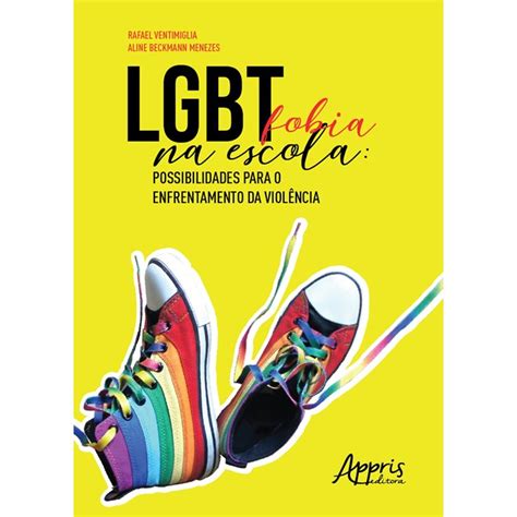 Livro Lgbtfobia Na Escola Menezes Appris