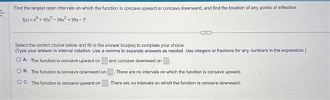 Solved Find The Largest Open Intervals On Which The Function