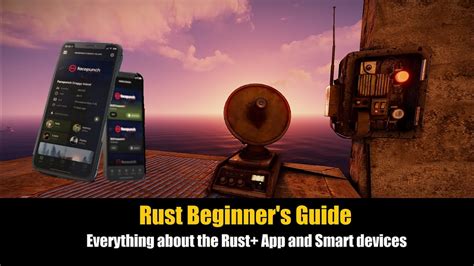 Rust Beginners Guide Everything About The Rust App And Smart Devices Youtube