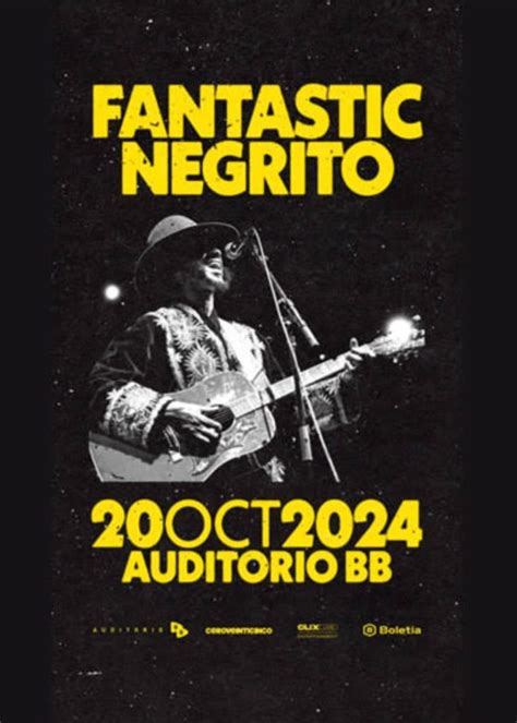 Fantastic Negrito En El Auditorio Bb • Eventos En Cdmx