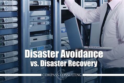 disaster avoidance vs disaster recovery compass consulting