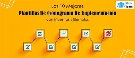 Las 10 mejores plantillas de cronograma de implementación con muestras
