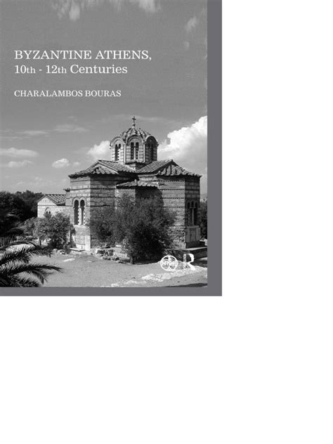 Byzantine Athens 10th 12th Centuries Charalambos Bouras Taylor Pdf