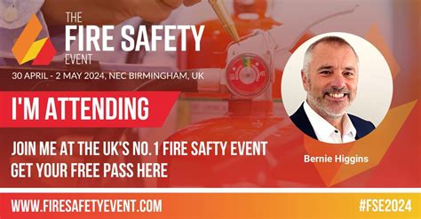 Bernie Higgins On Linkedin The Fire Safety Event 2024
