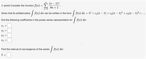 Solved Point Consider The Function F X N N X N Chegg