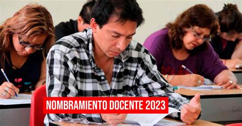 Resultados Finales De Nombramiento Docente Mira La Lista Completa Del Minedu Ministerio
