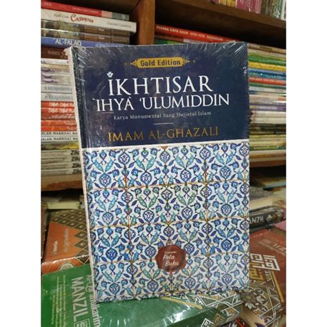 Jual [original] Buku Ikhtisar Ihya Ulumuddin Lengkap Gold Edition Edisi