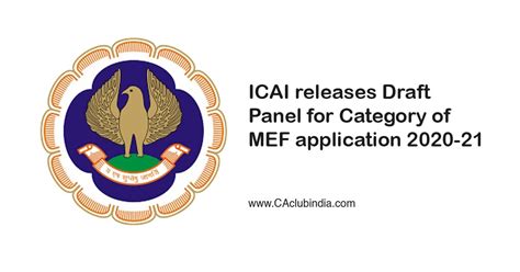 Icai Releases Draft Panel For Category Of Mef Application 2020 21