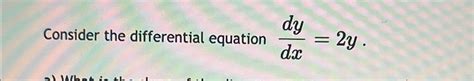 Solved Consider The Differential Equation Dydx2y