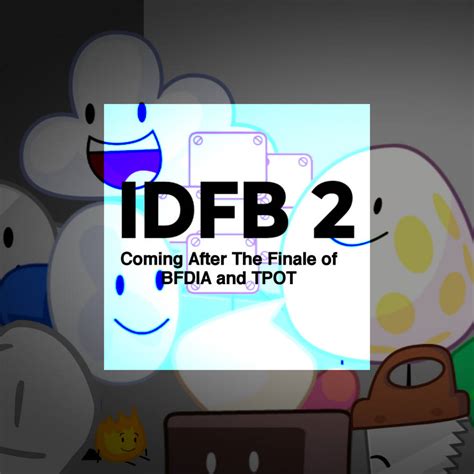 I Made A Idfb 2 Teaser Cuz Why Not By Sir911 On Deviantart