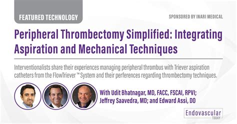 Peripheral Thrombectomy Simplified Integrating Aspiration And