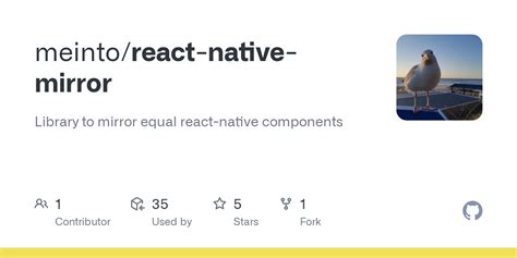 GitHub Meinto React Native Mirror Library To Mirror Equal React Native Components