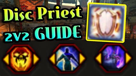 Discipline Priest 2v2 Arena Guide Dragonflight 1005 Youtube