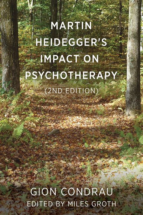 Martin Heideggers Impact On Psychotherapy 2nd Ed Free Association