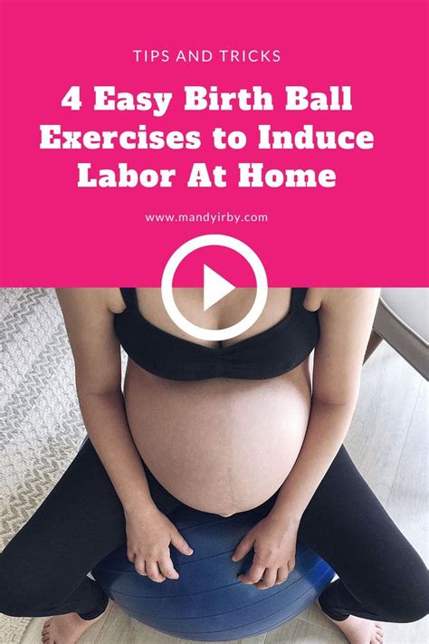 4 Easy Birthing Ball Exercises To Induce Labor At Home Roanoke
