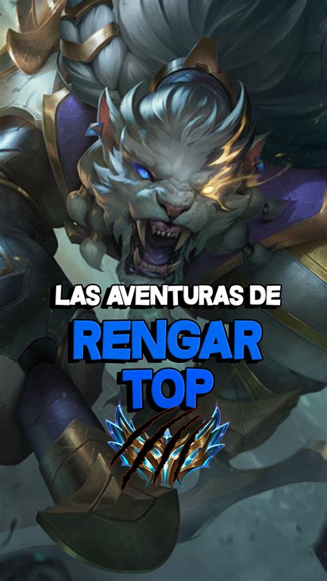 Las Aventuras De Rengar Top Dia 7 Rengar Vs Sejuani Como Jugar Contra