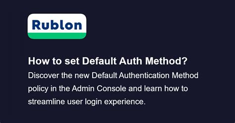 How To Set Default Authentication Method Policy Rublon