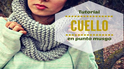 TEJER UN CUELLO FÁCIL EN PUNTO MUSGO O SANTA CLARA YouTube