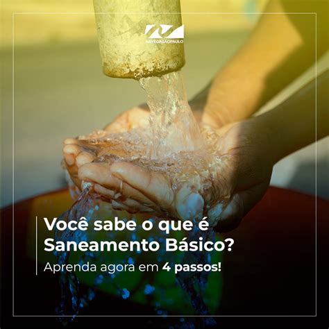 Você Sabe O Que é Saneamento Básico Aprenda Agora Em 4 Passos
