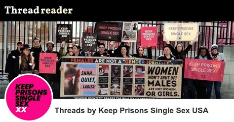 Keep Prisons Single Sex Usas Threads Thread Reader App