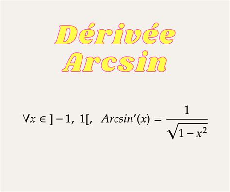 Dérivée De Arcsin Formule Démontration Et Exemples