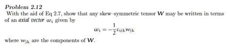 Problem 212 With The Aid Of Eq 27 Show That Any Skew Symmetric