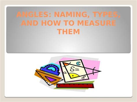 Pptx Angles Naming Types And How To Measure Them Dokumen Tips