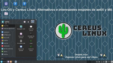 Loc Os Y Cereus Linux Alternativos E Interesantes Respines De Antix Y