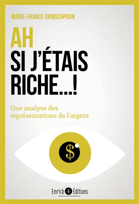 Ah Si Jétais Riche Enrick B Éditions