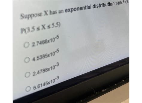 Solved Suppose X ﻿has An Exponential Distribution With