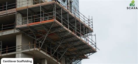 Cantilever Scaffolding Images Techniques Safety Requirements Scaxa