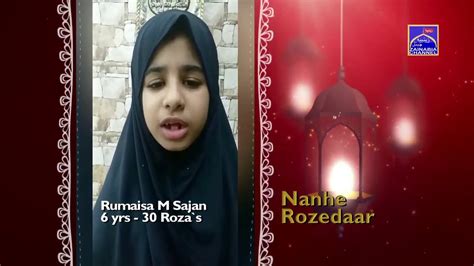 Nanhe Rozedaar Name Rumaisa M Sajan 6 Yrs 30 Rozas 1441
