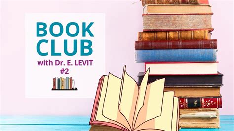 Book Club With Dr E Levit 2 Youtube