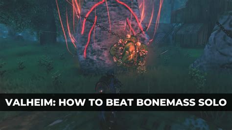 Valheim How To Beat Bonemass Solo