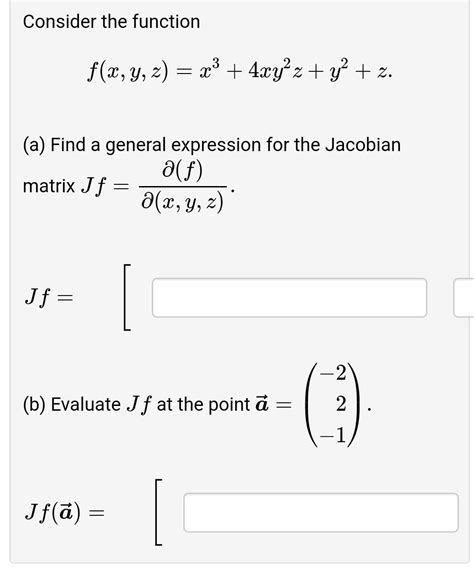 solved consider the function f x y z x3 4xy2z y2 z a
