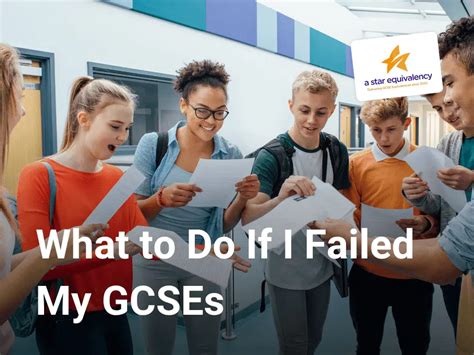 What To Do If I Failed My Gcses A Star Equivalency
