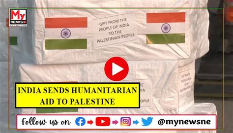 Israel Palestine Conflict India Sends Humanitarian Aid To Gaza