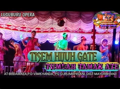 TISEM HIJUH GATE TUMDAH TAMAK ATE BUDAMARA LUGUBURU OPERA YouTube
