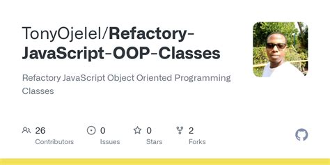 GitHub TonyOjelel Refactory JavaScript OOP Classes Refactory JavaScript Object Oriented