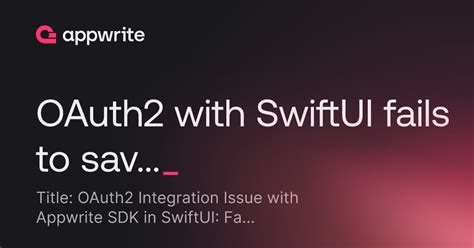 Oauth2 With Swiftui Fails To Save Cookie Threads Appwrite