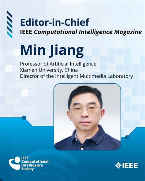 Congratulations To Prof Min Jiang New Editor In Chief Of Ieee Cim Ieee Computational