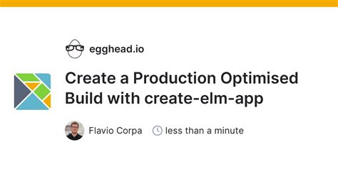 create a production optimised build with create elm app