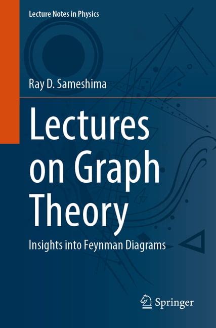 Lecture Notes In Physics Lectures On Graph Theory Insights Into