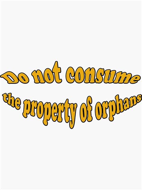 Do Not Consume The Property Of Orphans Motivational And