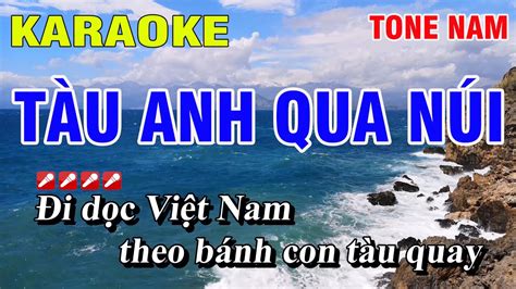 Karaoke Tàu Anh Qua Núi Tone Nam Nhạc Sống Hoàng Luân YouTube