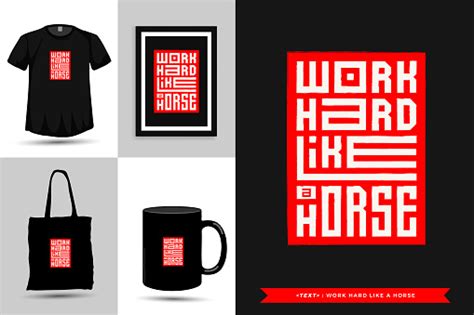 트렌디 한 타이포그래피 인용 동기 부여 티셔츠는 인쇄를위한 말처럼 열심히 일합니다 수직 디자인 템플릿 포스터 머그컵 토트 백